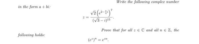 Solved Write the following complex number in the form a+bi : | Chegg.com