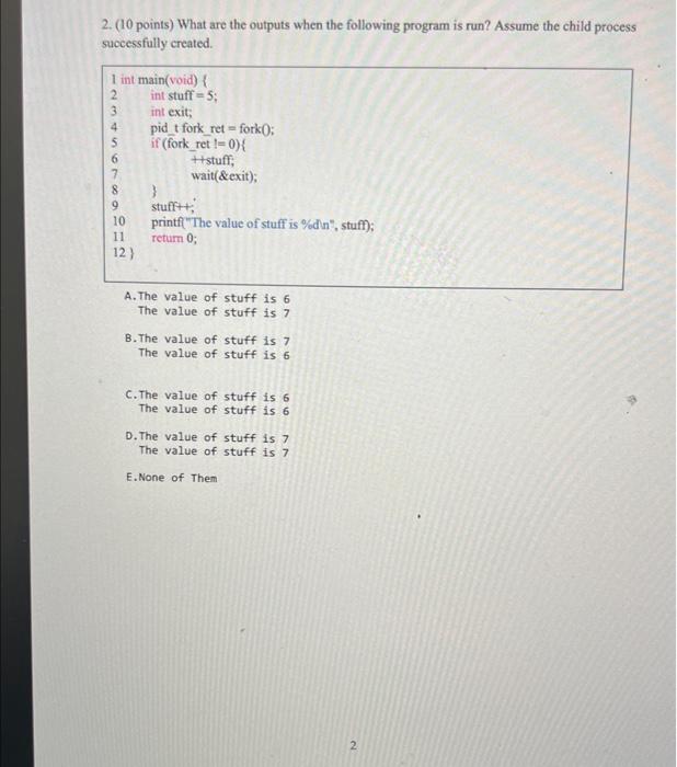 Solved 1) (10 points) What are the possible outputs when the | Chegg.com