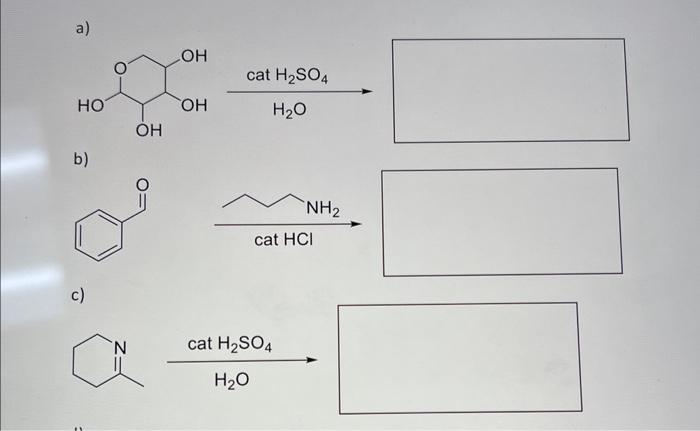 Solved a) H2O cat H2SO4 b) c) | Chegg.com