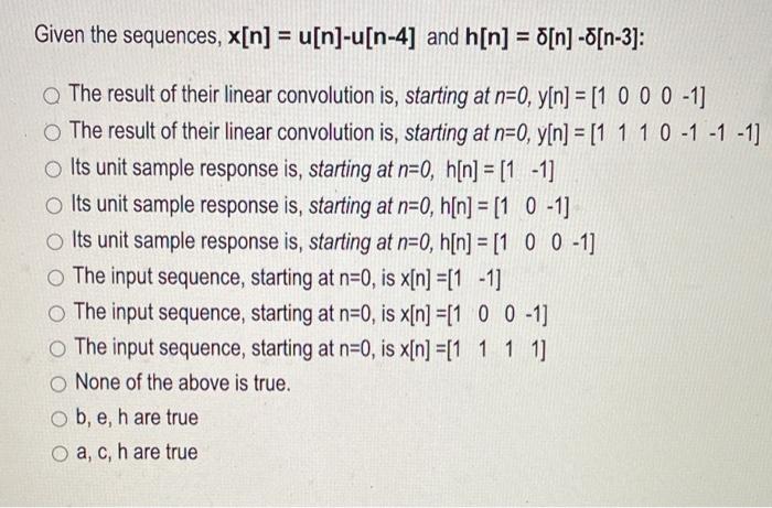 Solved Given the sequences, x[n]=u[n]−u[n−4] and | Chegg.com