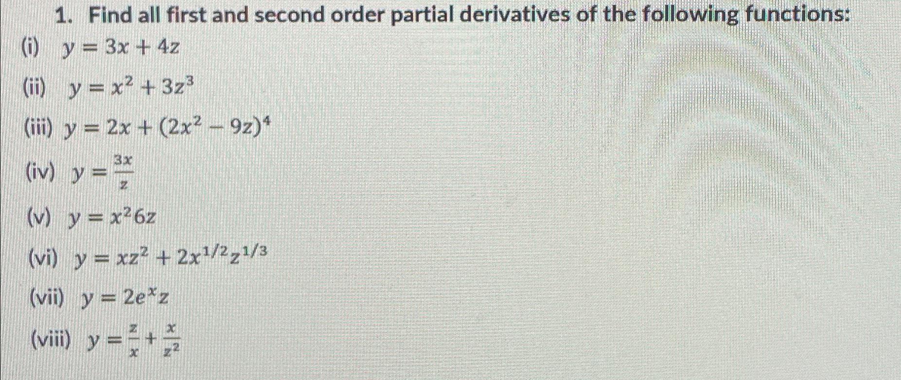 Solved Find All First And Second Order Partial Derivatives 