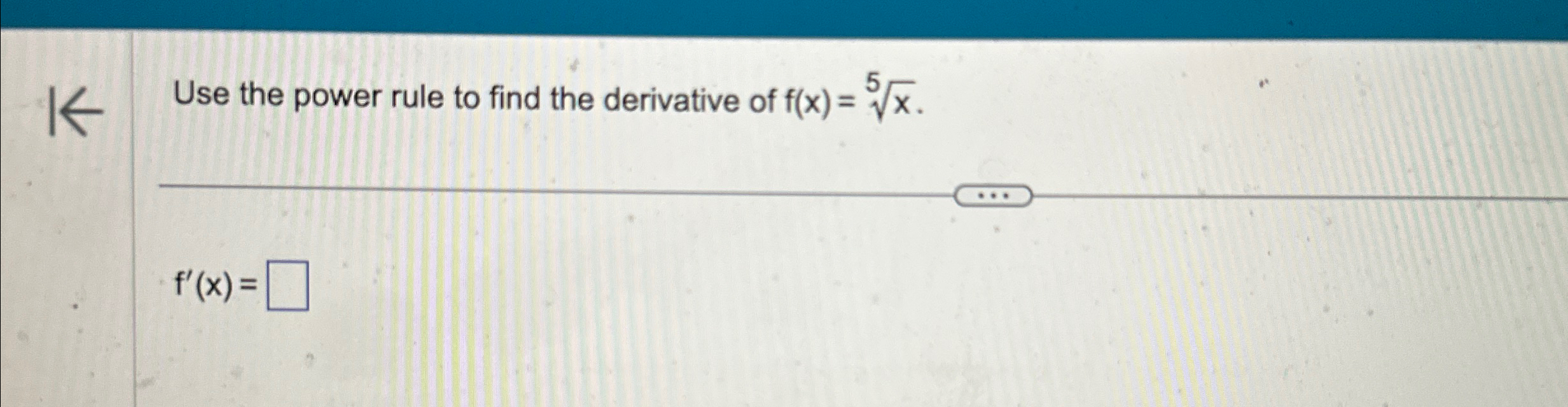 Solved Use the power rule to find the derivative of | Chegg.com