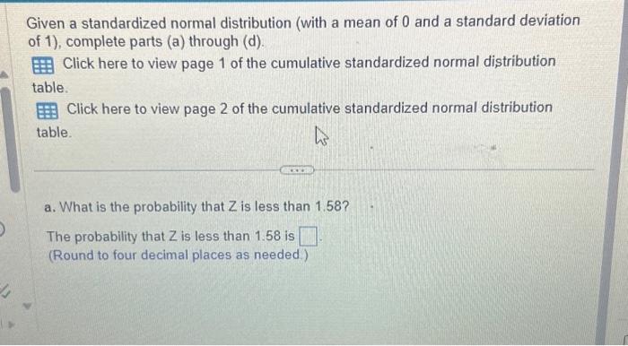 Solved Given a standardized normal distribution (with a mean | Chegg.com