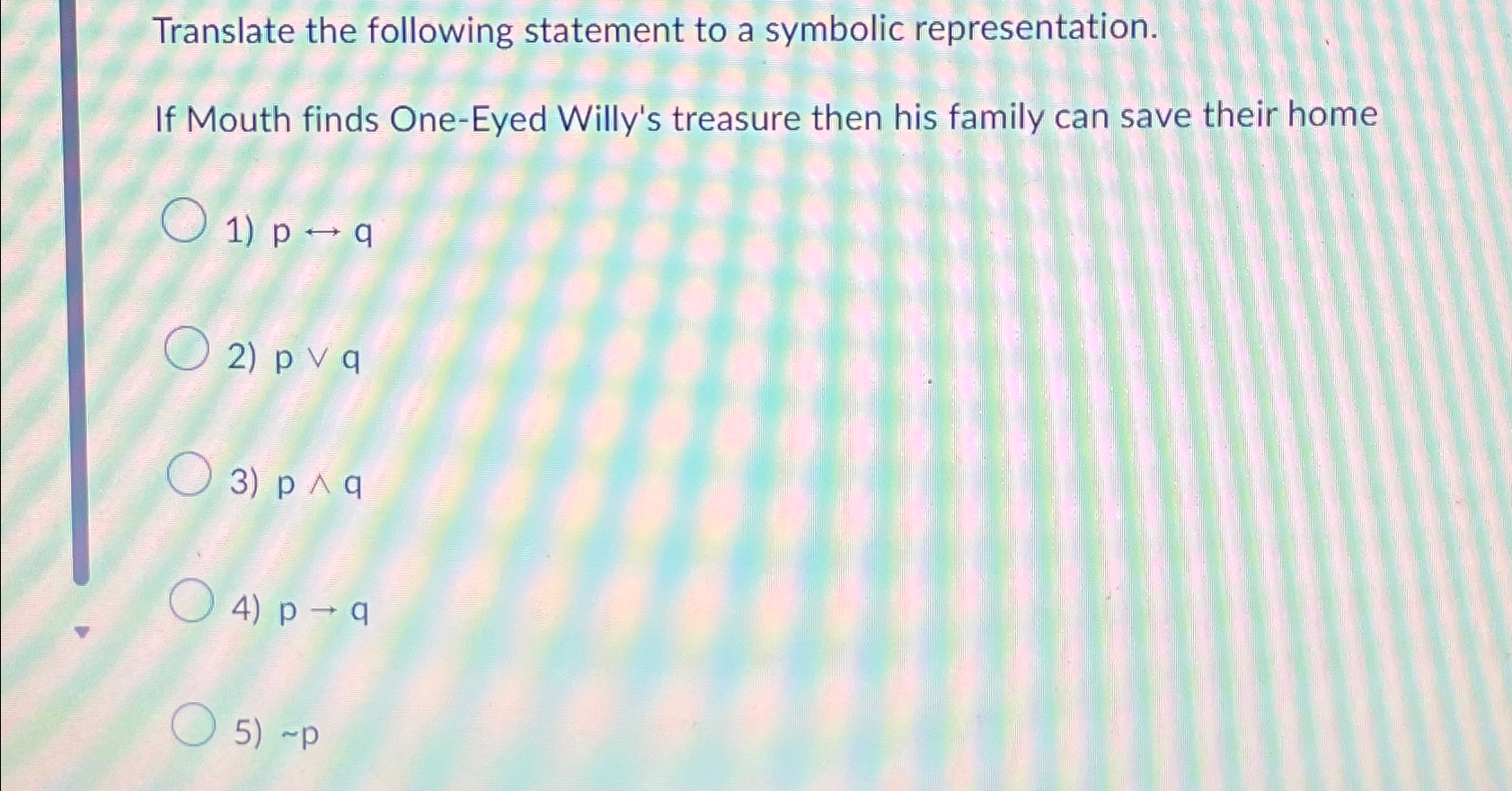 Solved Translate the following statement to a symbolic | Chegg.com