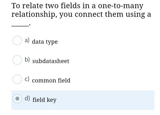 solved-to-relate-two-fields-in-a-one-to-many-relationship-chegg