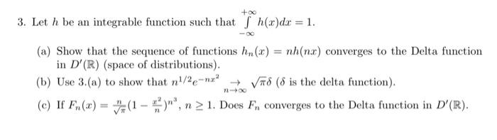 Solved Let h be an integrable function such that R h(x)dx = | Chegg.com