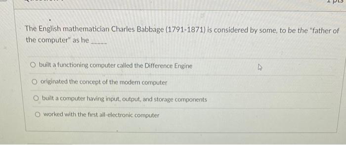 The English mathematician Charles Babbage (1791−1871 | Chegg.com The English mathematician Charles Babbage (1791−1871 | Chegg.com