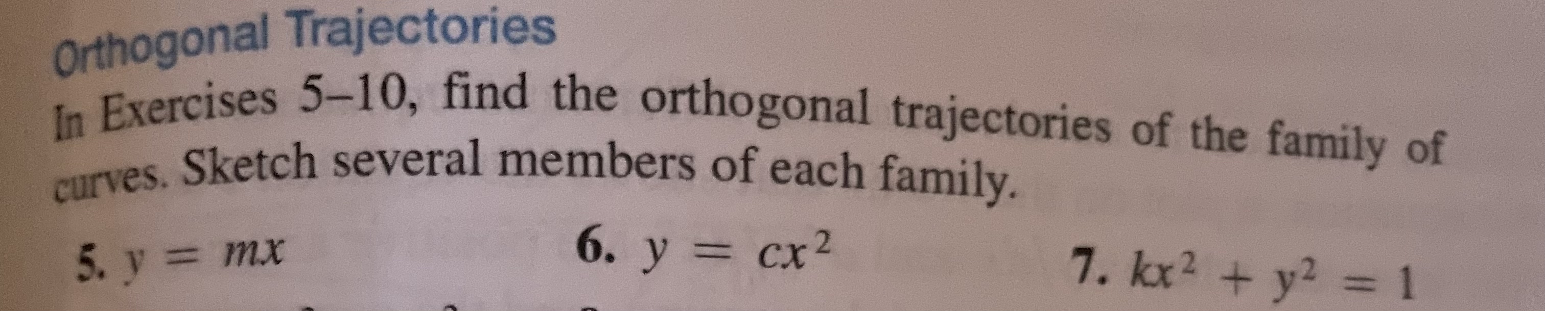 Solved Orthogonal TrajectoriesIn Exercises 5-10, ﻿find the | Chegg.com