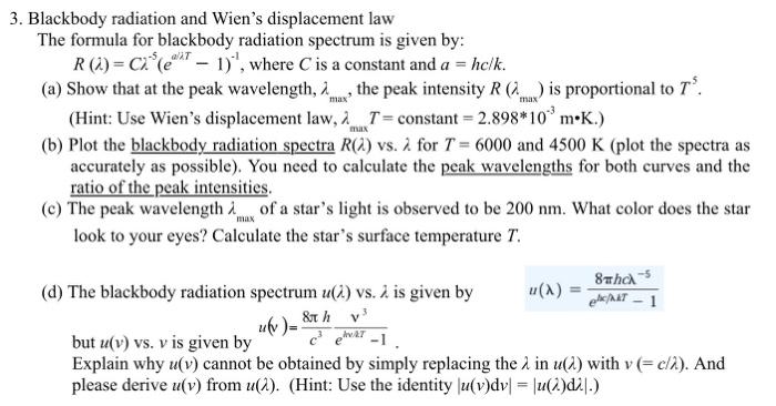 Solved Blackbody radiation and Wien's displacement law The | Chegg.com Solved Blackbody radiation and Wien's displacement law The | Chegg.com