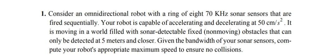 Solved Consider an omnidirectional robot with a ring of | Chegg.com