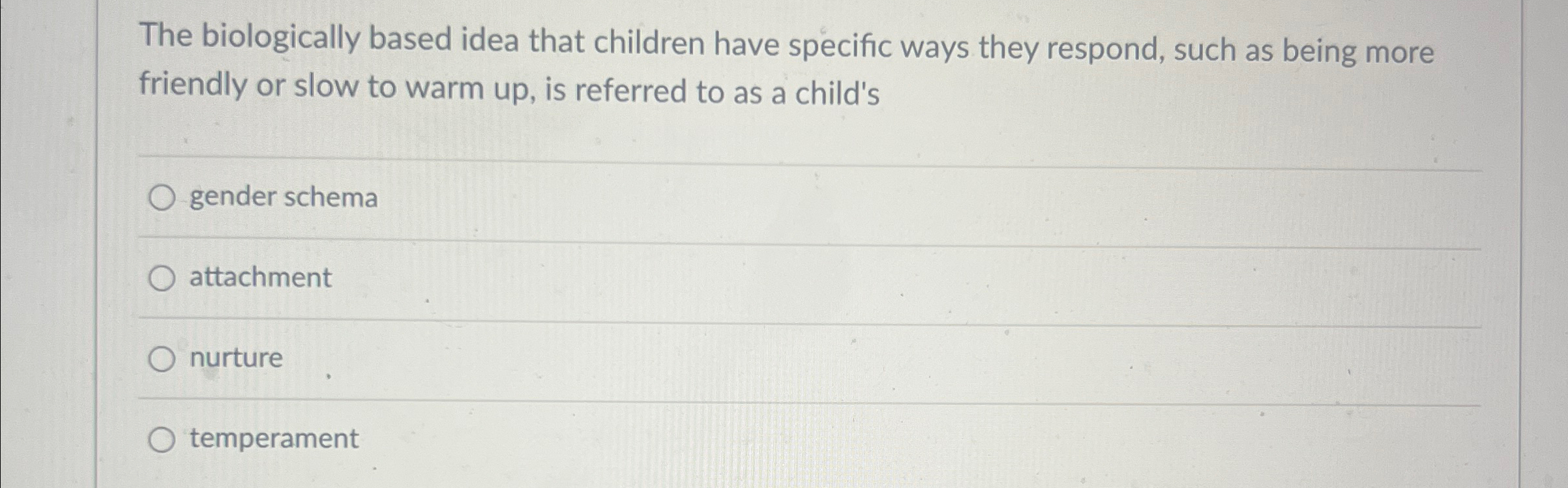 Solved The biologically based idea that children have | Chegg.com