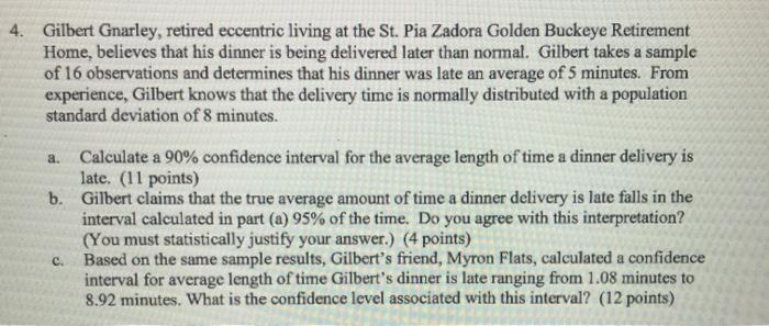Solved 4. Gilbert Gnarley, retired eccentric living at the | Chegg.com