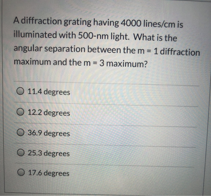Solved A Diffraction Grating Having 4000 Lines Cm Is