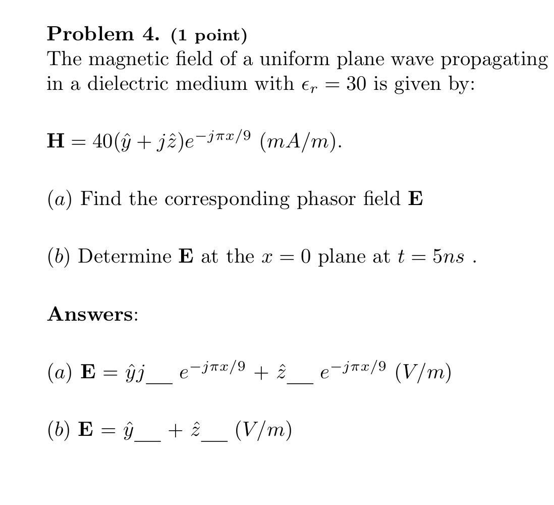 Solved Problem 4. (1 ﻿point)The magnetic field of a uniform | Chegg.com
