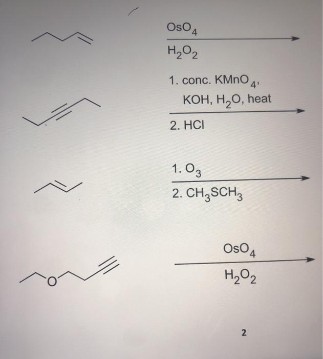 Solved OsO4 H₂O2 1. conc. KMnO4 KOH, H20, heat 2. HCI 1.03 | Chegg.com