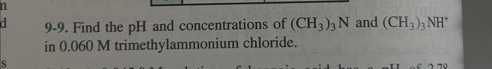Solved 9-9. ﻿Find the pH ﻿and concentrations of (CH3)3N ﻿and | Chegg.com