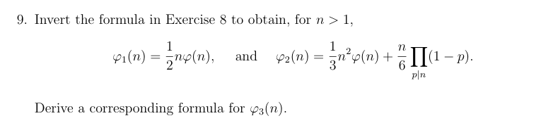 Solved Invert the formula in Exercise 8 ﻿to obtain, for | Chegg.com