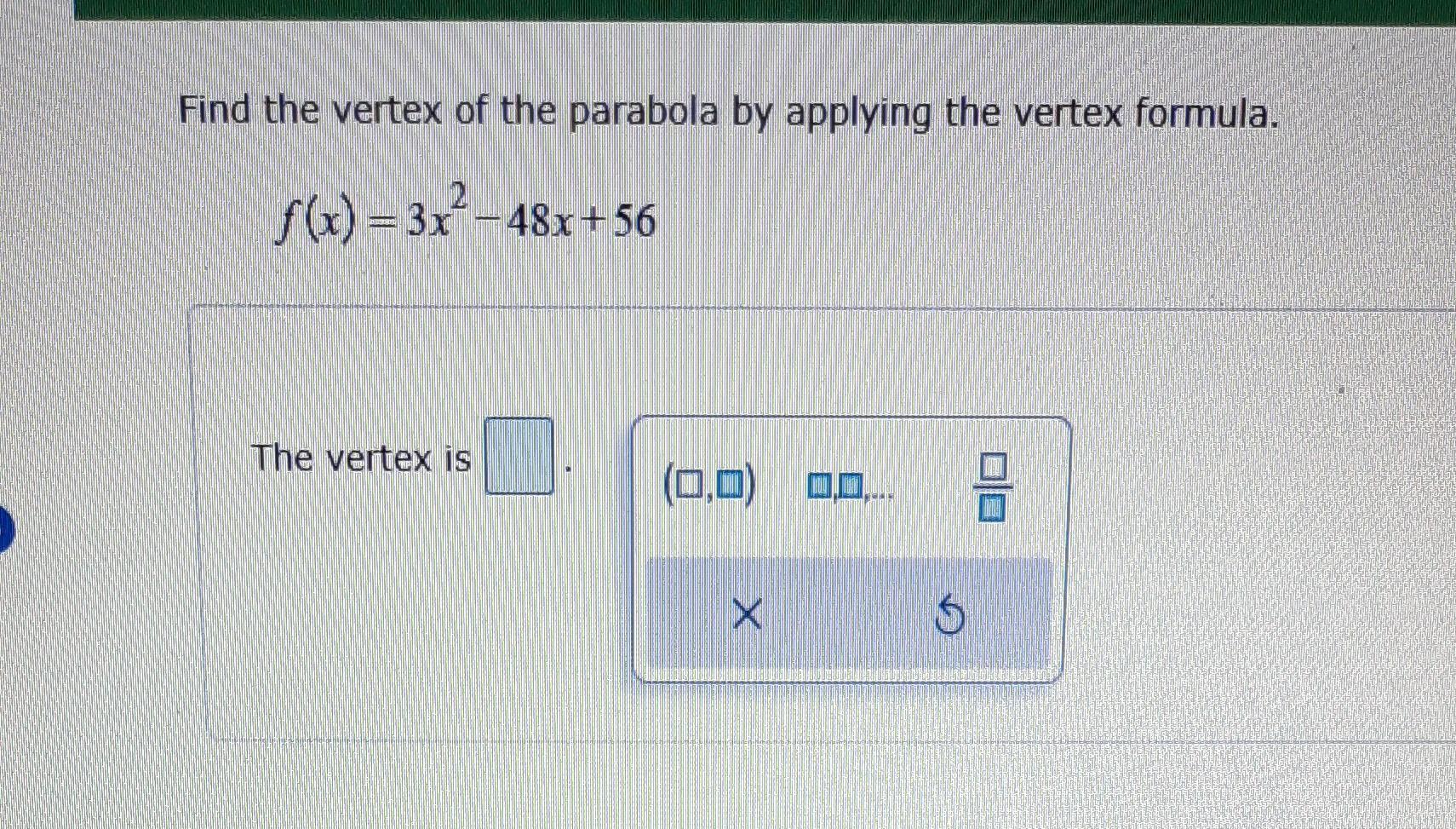Solved Find the vertex of the parabola by applying the | Chegg.com
