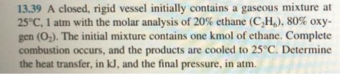 Solved 13.39 A closed, rigid vessel initially contains a | Chegg.com