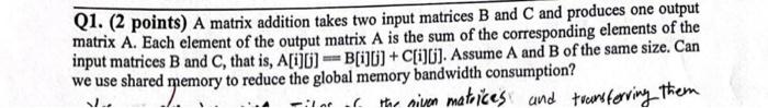 Solved Q1. (2 points) A matrix addition takes two input | Chegg.com