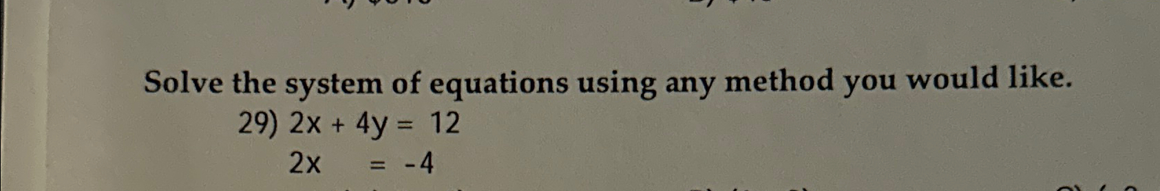 Solved Solve the system of equations using any method you | Chegg.com