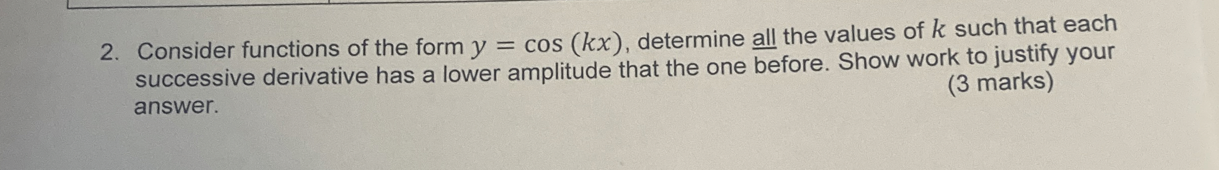 Solved Consider functions of the form y=cos(kx), ﻿determine | Chegg.com