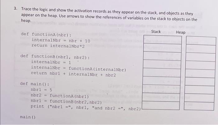 Trace the logic and show the activation records as | Chegg.com