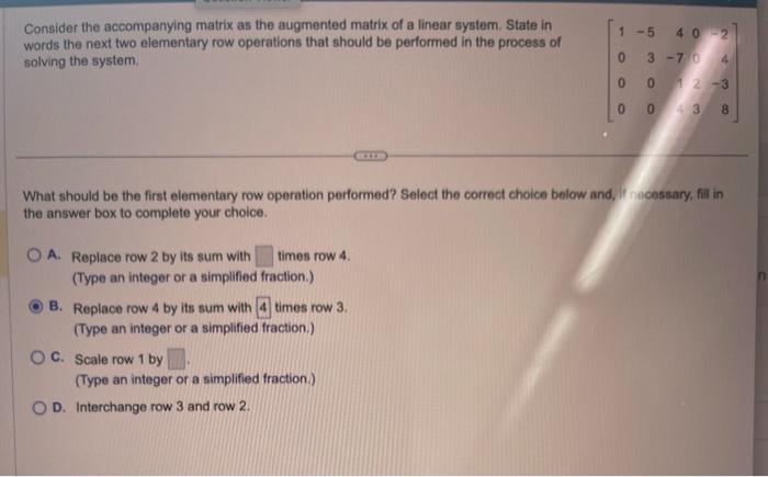 Solved Consider the accompanying matrix as the augmented | Chegg.com
