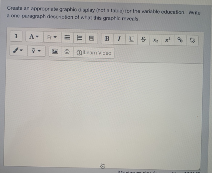 Solved Create an appropriate graphic display (not a table) | Chegg.com