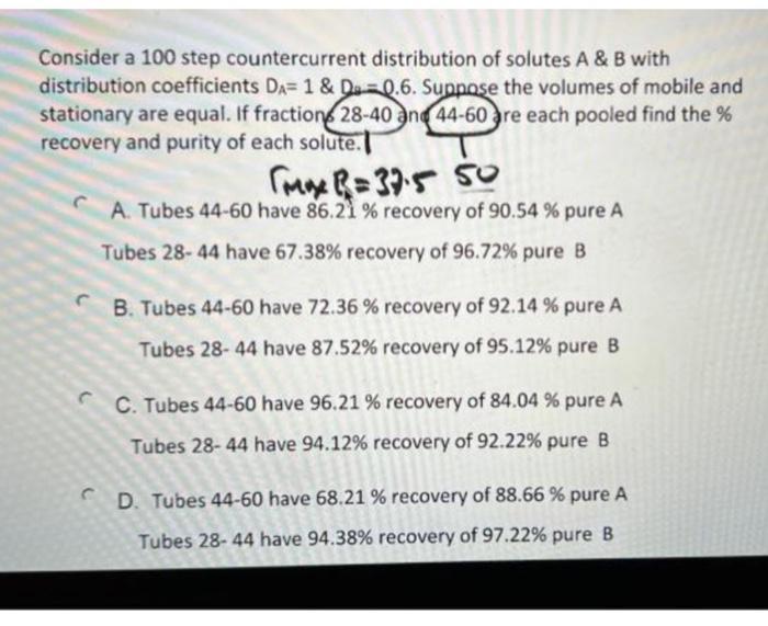 Solved Consider a 100 step countercurrent distribution of | Chegg.com