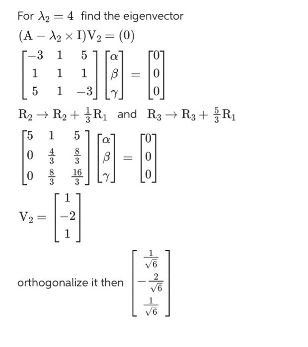 Solved For λ2=4 find the eigenvector | Chegg.com