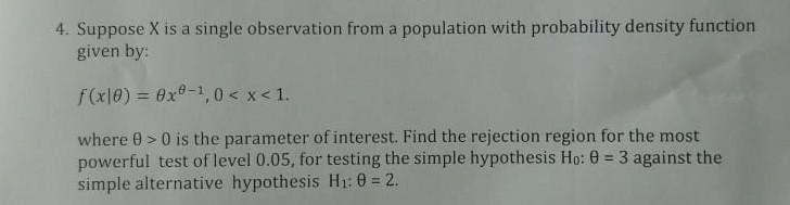 Solved 4. Suppose X is a single observation from a | Chegg.com