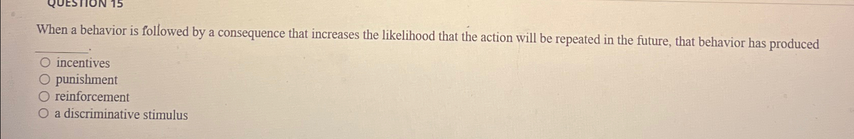 Solved When a behavior is followed by a consequence that | Chegg.com