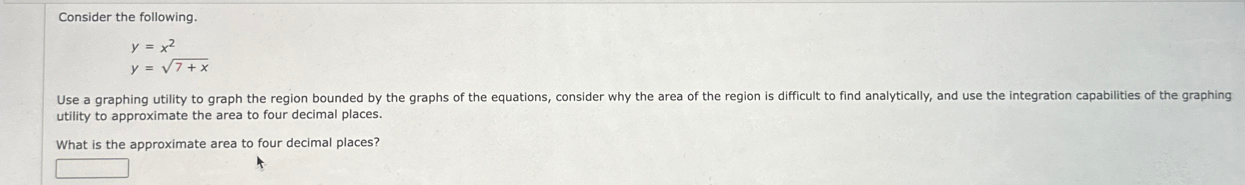 Consider the following.y=x2y=7+x2Use a graphing | Chegg.com