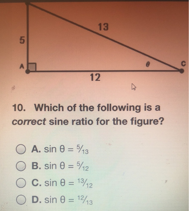 Solved 13 5 12 10. Which of the following is a correct sine | Chegg.com