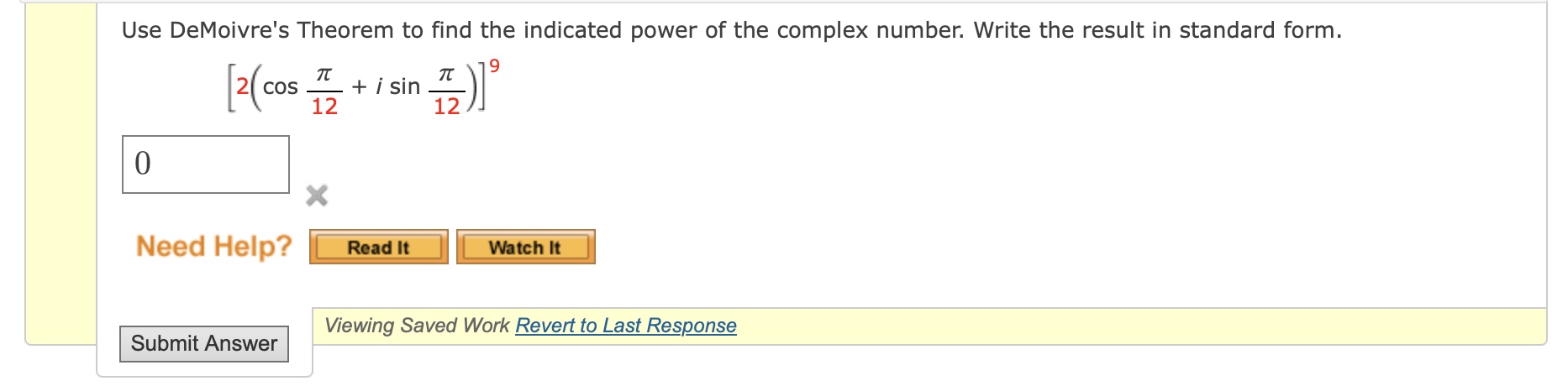 Solved Use DeMoivre's Theorem to find the indicated power of | Chegg.com