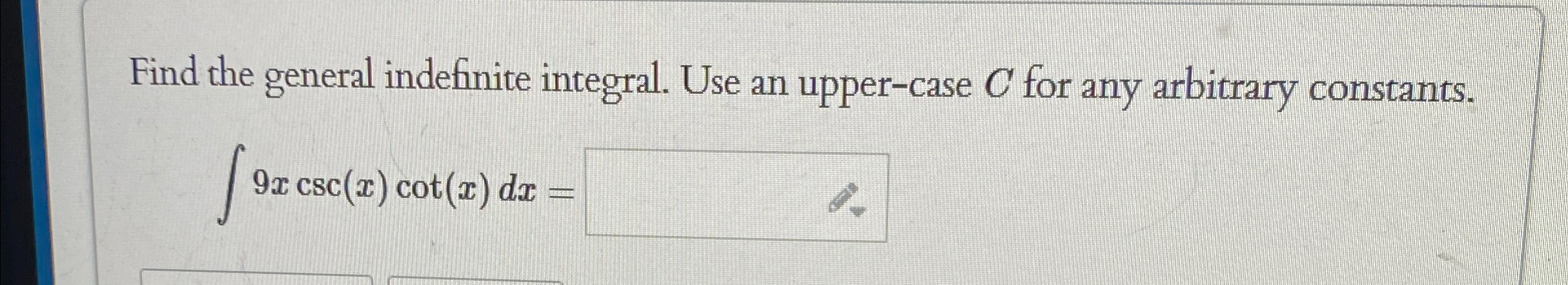 Solved Find the general indefinite integral. Use an | Chegg.com
