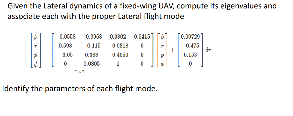Solved Given The Lateral Dynamics Of A Fixed Wing Uav