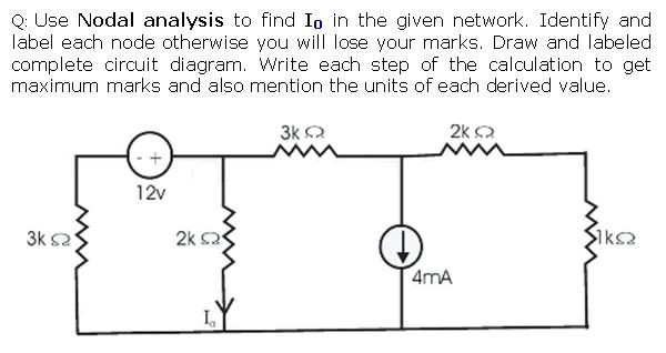 Solved Use Nodal analysis to find I0 in the given network. | Chegg.com