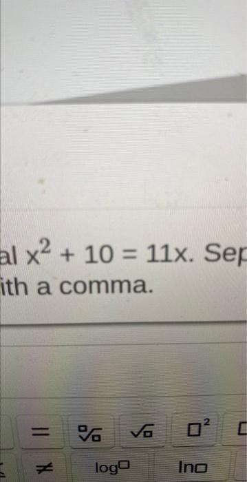 x2+10=11x | Chegg.com
