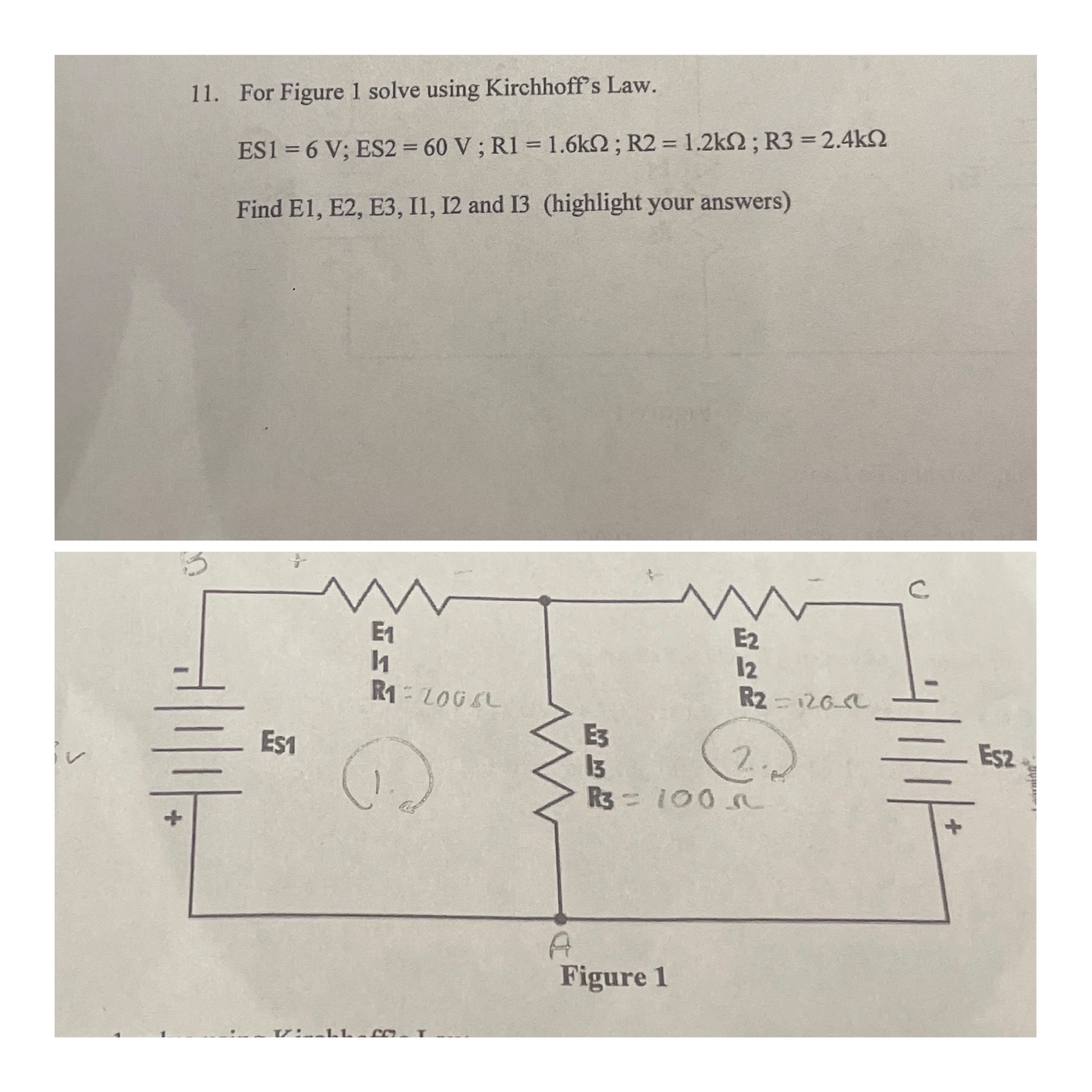Solved For Figure 1 ﻿solve using Kirchhoff's | Chegg.com
