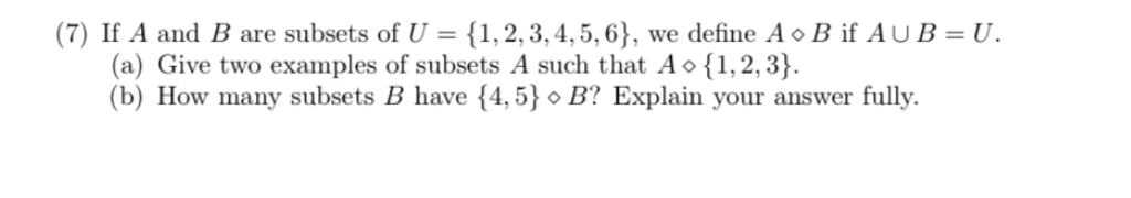 Solved (7) ﻿If A and B ﻿are subsets of U={1,2,3,4,5,6}, ﻿we | Chegg.com