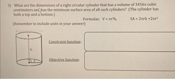 Solved 3) What are the dimensions of a right circular | Chegg.com
