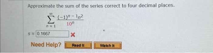 Solved Approximate the sum of the series correct to four | Chegg.com