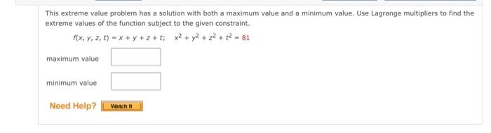 Solved This extreme value problem has a solution with both a | Chegg.com