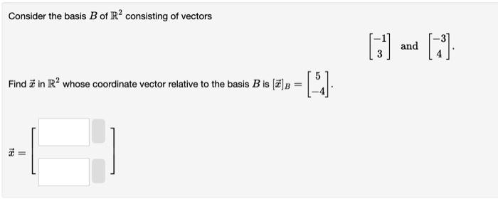 Solved Consider the basis B of R2 consisting of vectors | Chegg.com