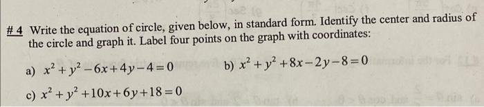 Solved \#4 Write the equation of circle, given below, in | Chegg.com