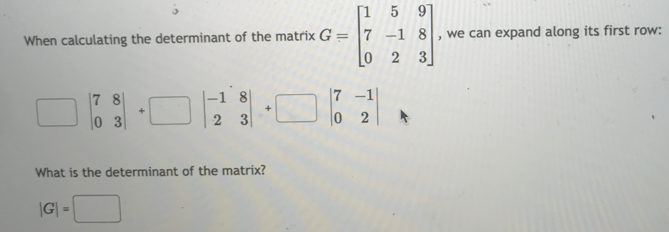 Solved When calculating the determinant of the matrix | Chegg.com