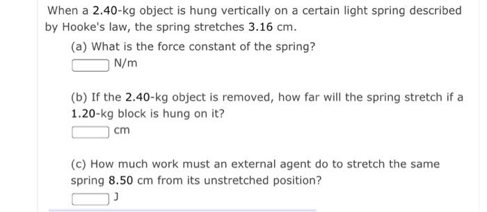 Solved When a 2.40-kg object is hung vertically on a certain | Chegg.com