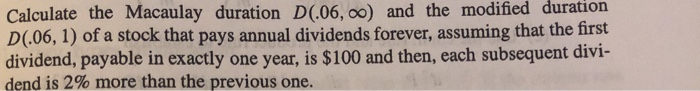 Solved Calculate the Macaulay duration D(.06,00) and the | Chegg.com